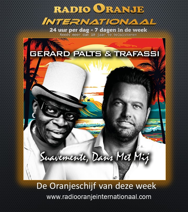 Gerard Palts & Trafassi – Suavemente, Dans Met Mij - Week 30 - Radio ...